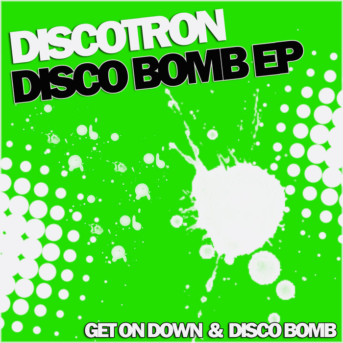 Disco Bomb EP | Discotron