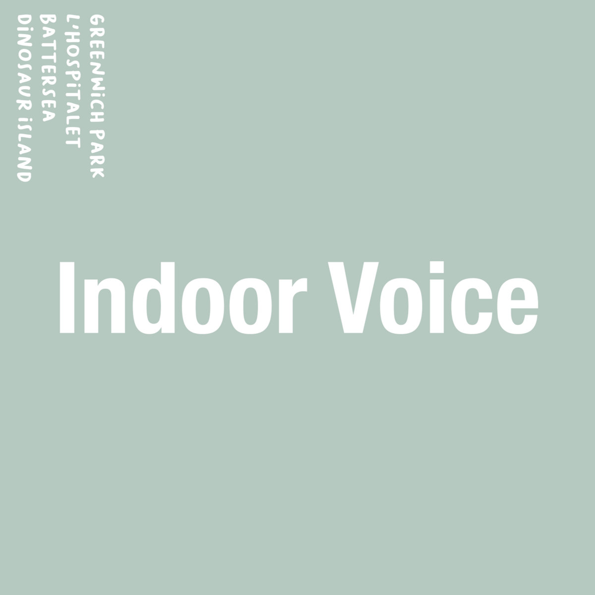 Indoor Voice | Indoor Voice