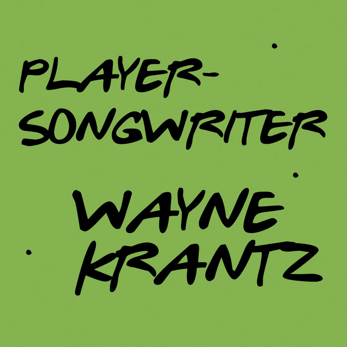 Player-Songwriter | Wayne Krantz