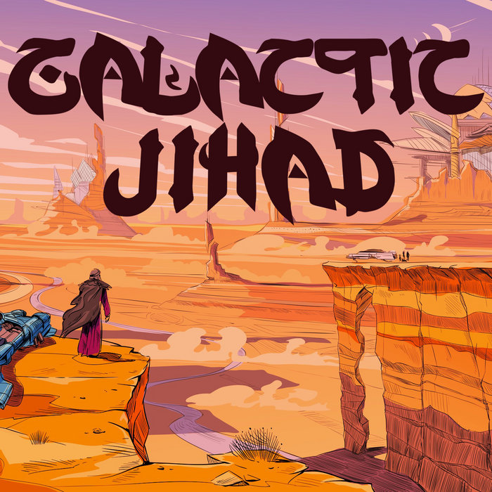 Galactic Jihad | Galactic Jihad