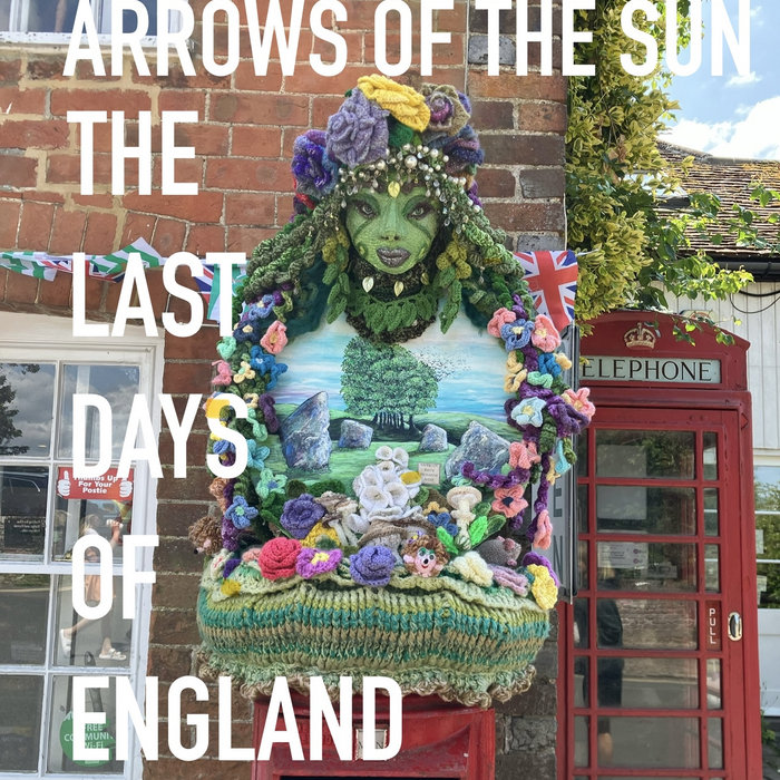 The Last Days of England EP | Arrows of the Sun