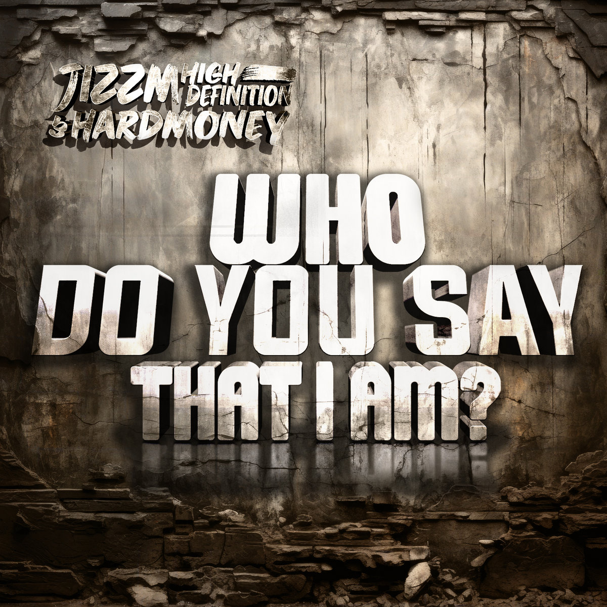 Who Do You Say That I Am? | Jizzm High Definition & HardMoney | Jizzm ...