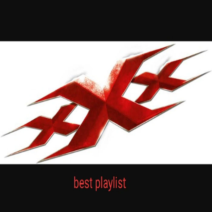 Triple x best soundtrack | Global Wave