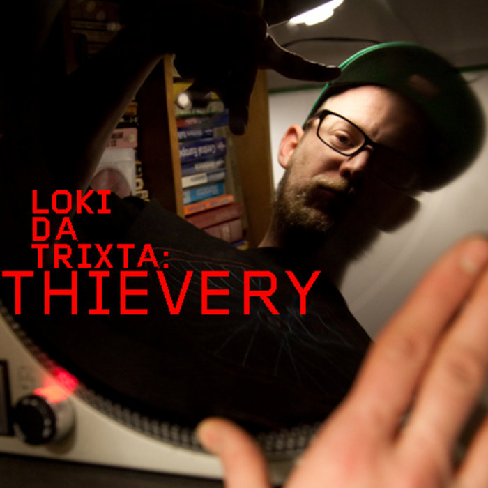 Thievery | Loki da Trixta