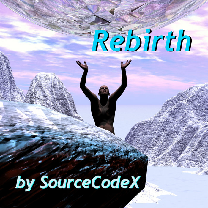 Rebirth | SourceCodeX