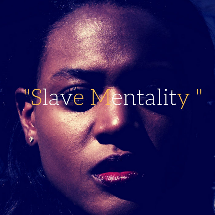 Slave Mentality | Prisca Philogene