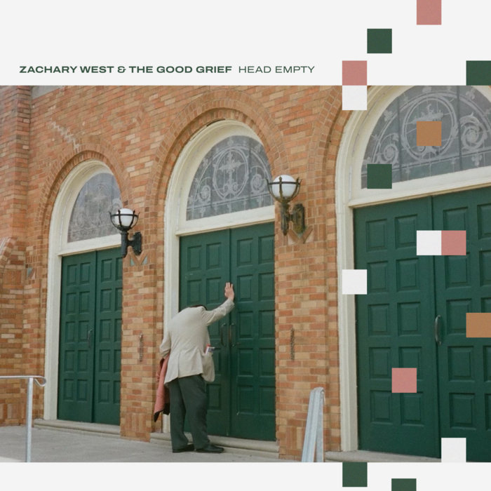 Head Empty | Zachary West & The Good Grief