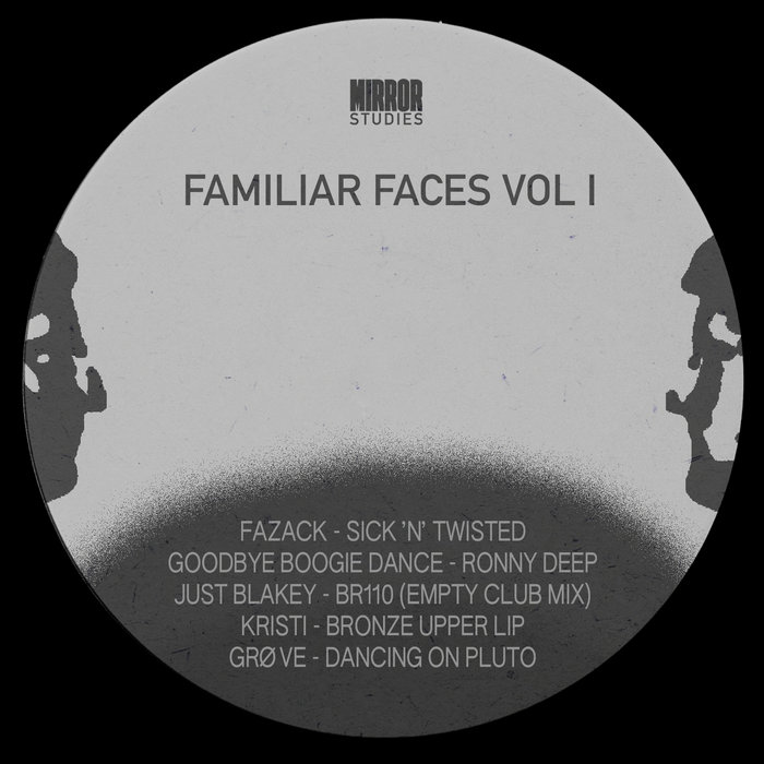 Familiar Faces Vol 1 | Various Artists | Mirror Studies