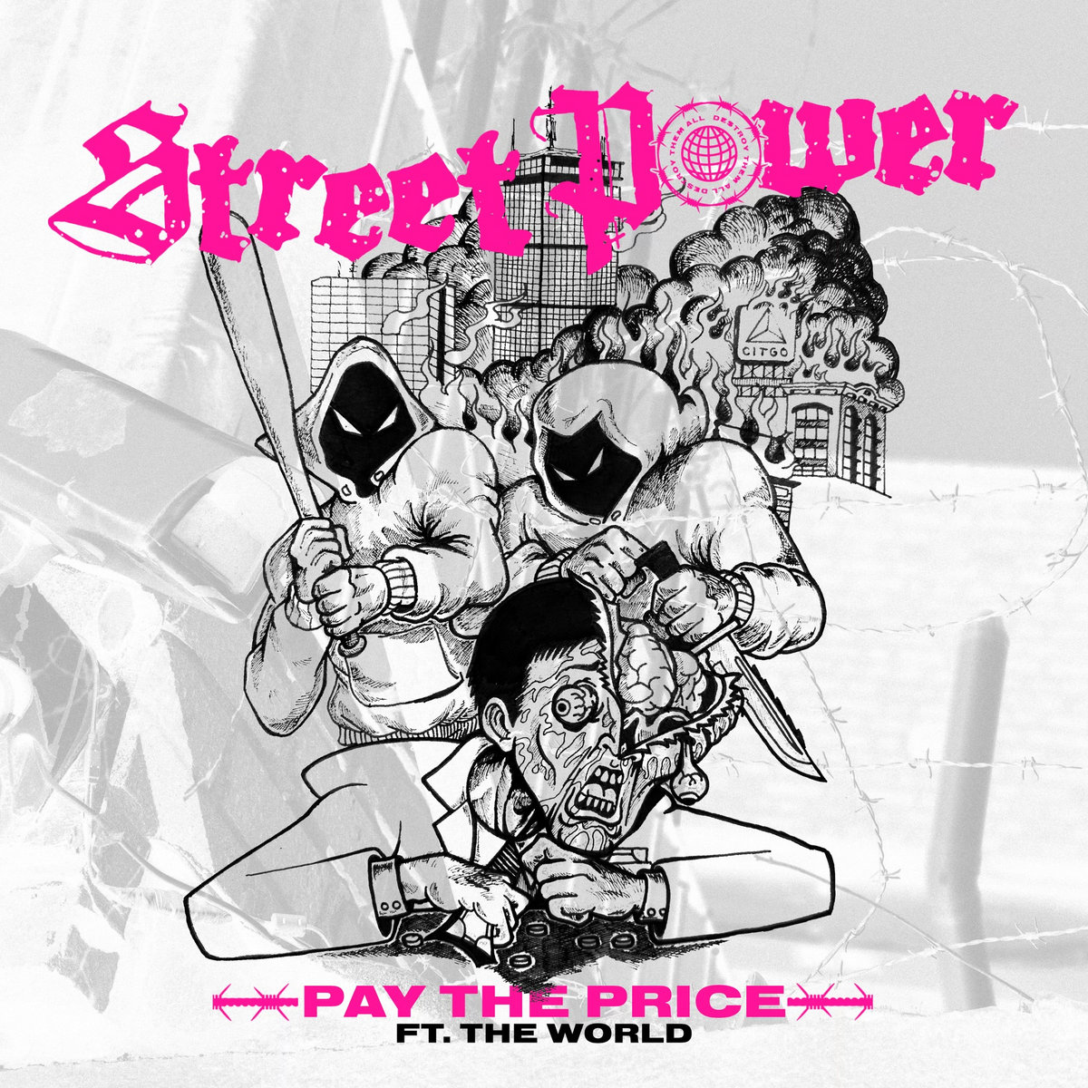 Pay The Price ft. The World | Street Power