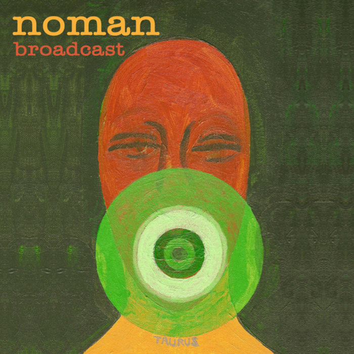 Broadcast | Noman