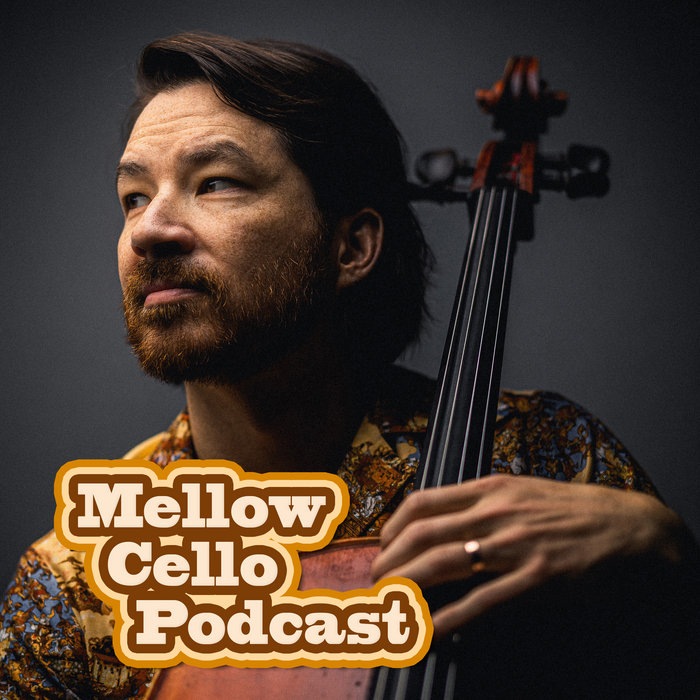 Mellow Cello Podcast | Takenobu