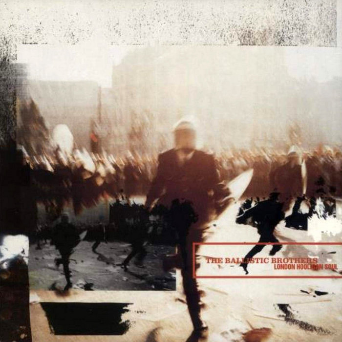 London Hooligan Soul | The Ballistic Brothers