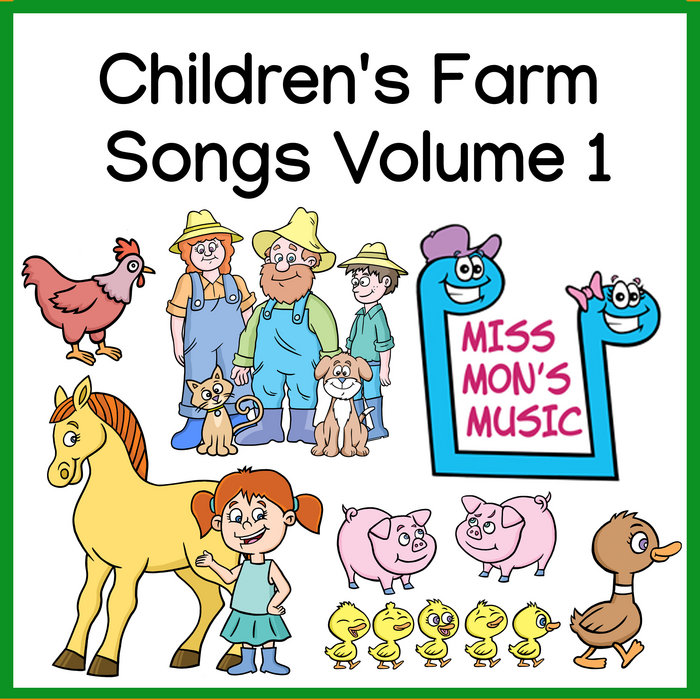 Children's Farm Songs Volume 1 | Miss Mon's Music