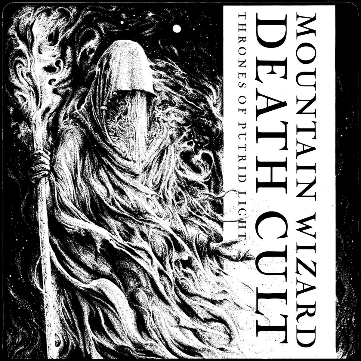 Thrones of Putrid Light | Mountain Wizard Death Cult