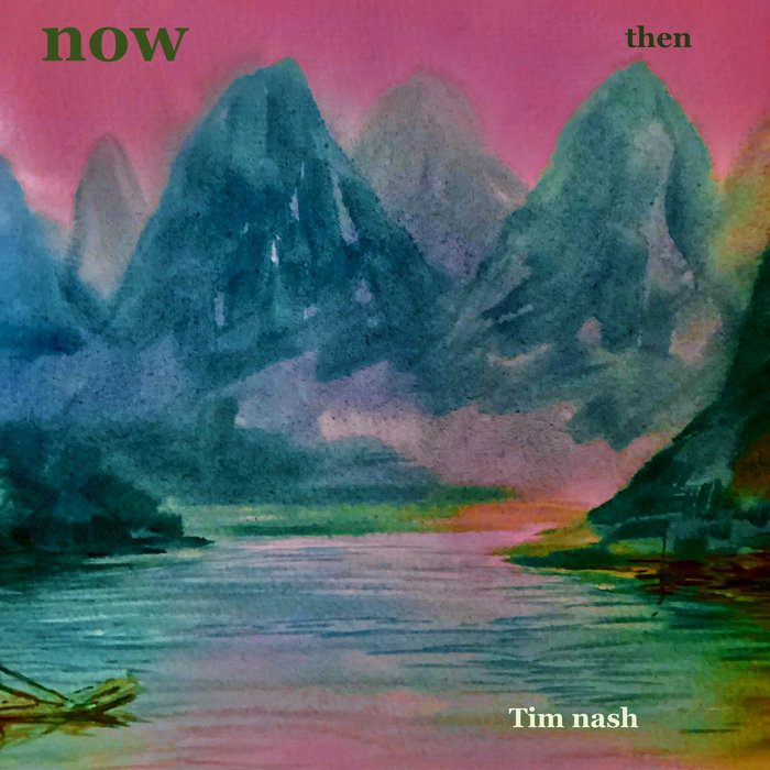Now Then | Tim Nash