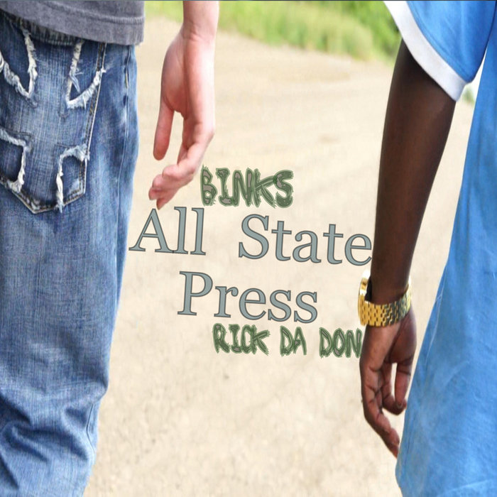 All State Press | Rick Da Don / Binks | Rick Da Don