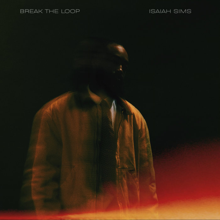 BREAK THE LOOP | Isaiah Sims