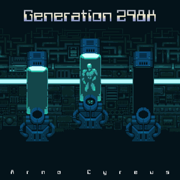 Generation 298X | Arno Cyreus
