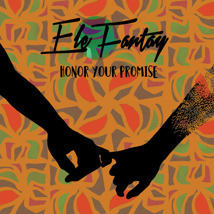 Honor Your Promise | Ele Fantay