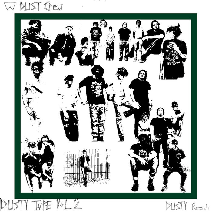 DUSTY TAPE Vol. 2 | W DUST Crew | Toby WOLF