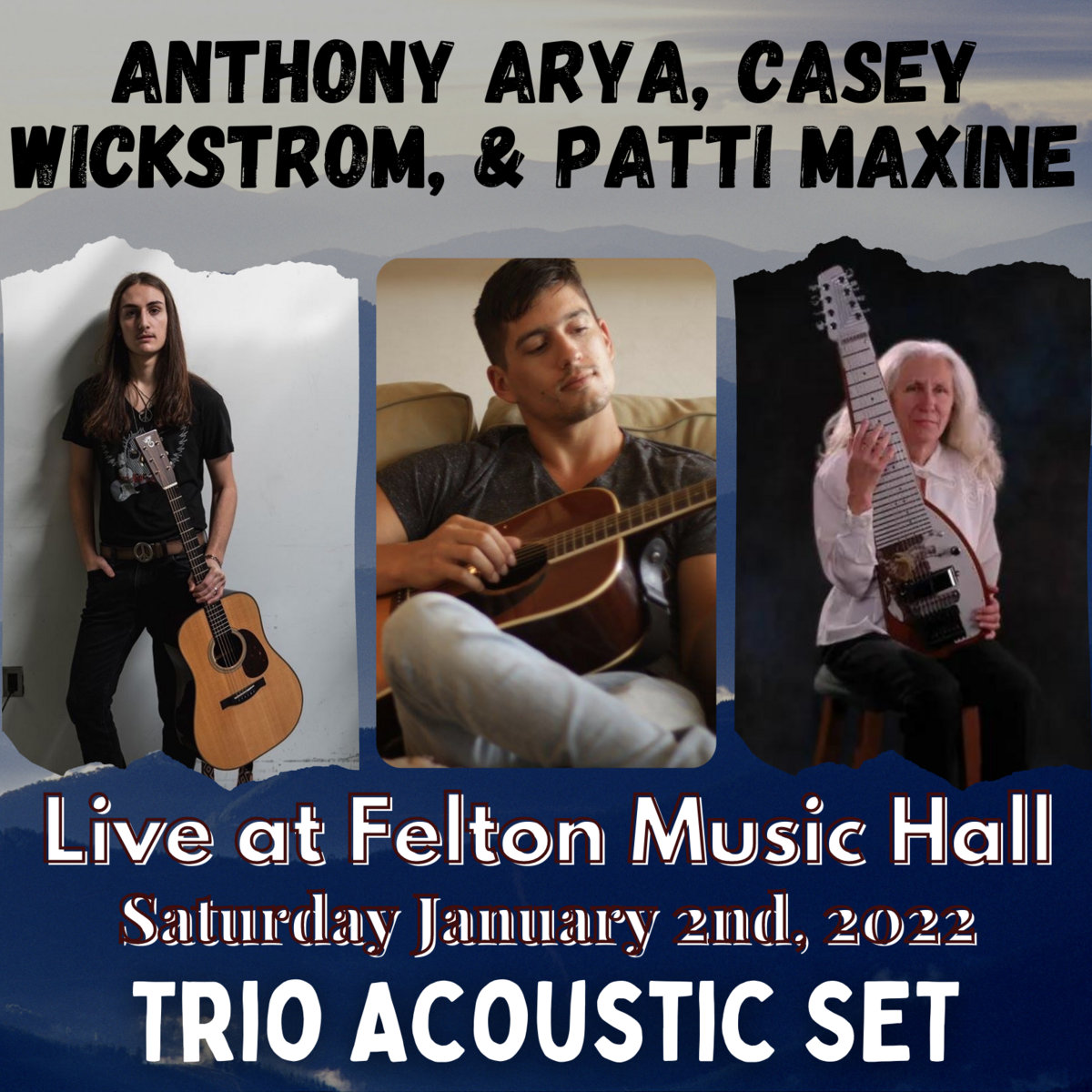 Anthony Arya, Casey Wickstrom, & Patti Maxine: Live at Felton Music ...