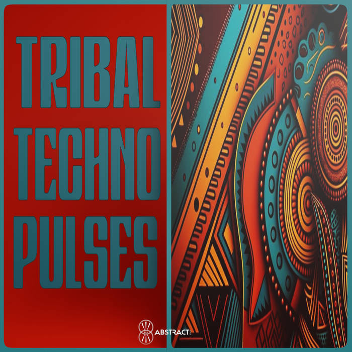 Tribal Techno Pulses (SAMPLE PACK) --Tribal Techno-- | Abstract State