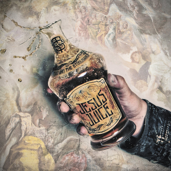 Jesus Juice | Toad and the Stooligans