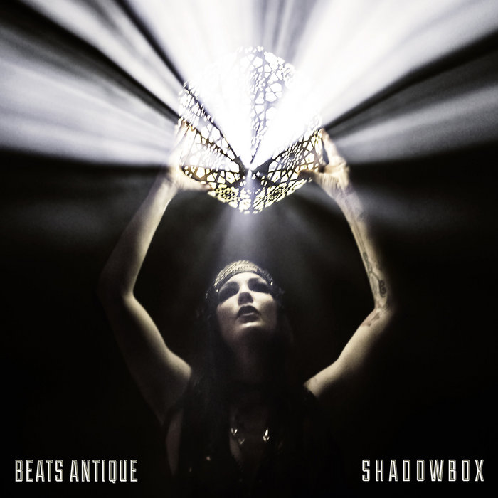 Shadowbox | Beats Antique