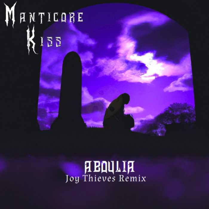 Aboulia - Joy Thieves Remix | Manticore Kiss