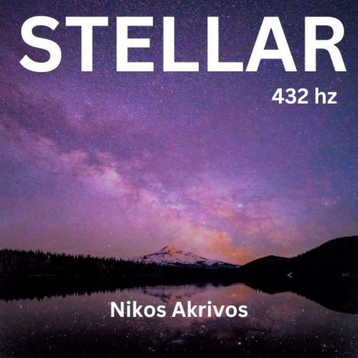 Stellar 432hz | Nikos Akrivos