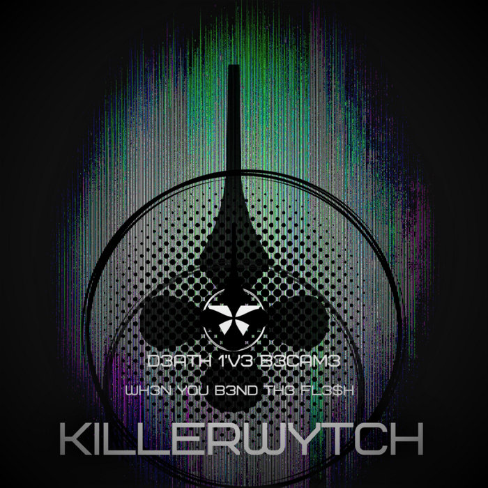 D3ATH I'V3 B3CAM3 WH3N YOU B3ND THE FL3 $ H | killerwytch | hexx 9 records
