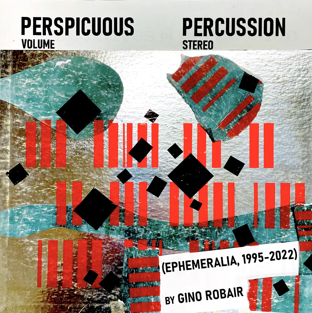 Perspicuous Percussion & Other Delights (Ephemeralia, 1995-2022) | Gino ...