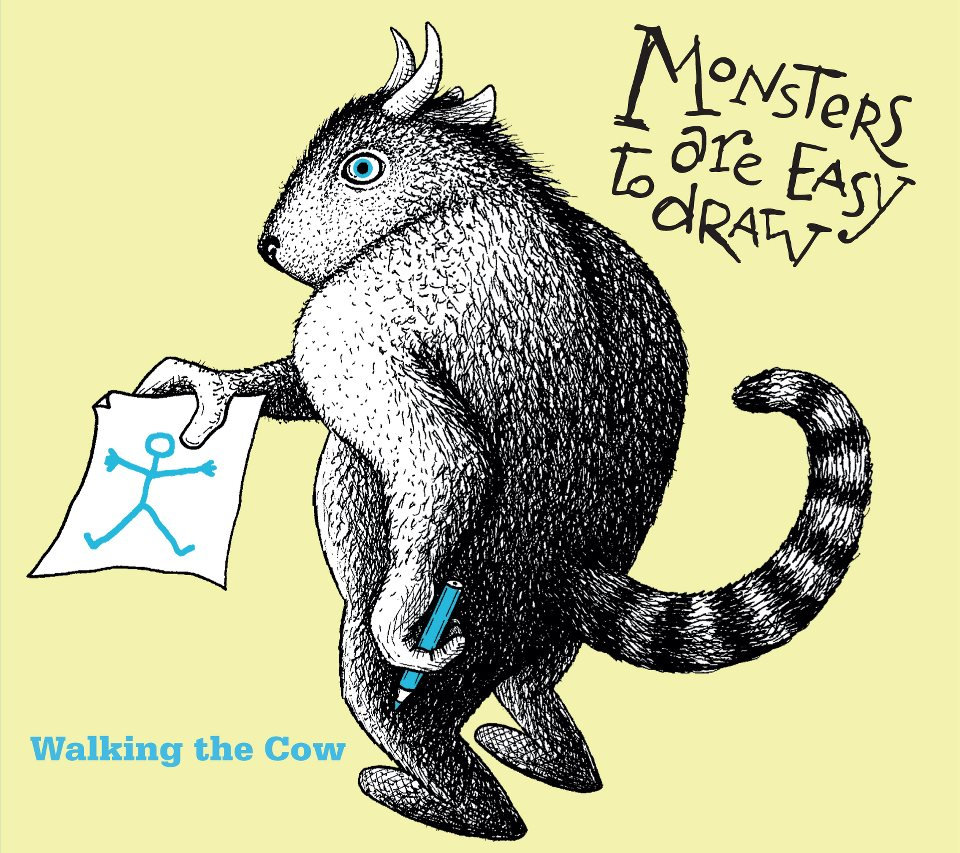 WALKING THE COW - Monsters are easy to draw | White Birch records