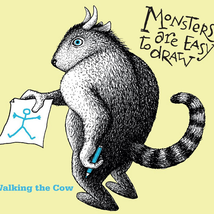 WALKING THE COW - Monsters are easy to draw | White Birch records