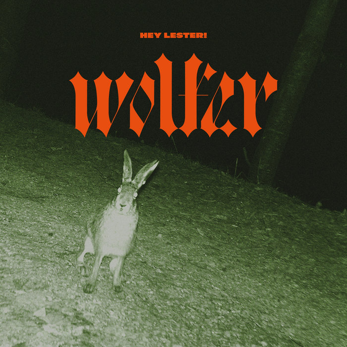 Hey Lester! | wolfer | Humus Records