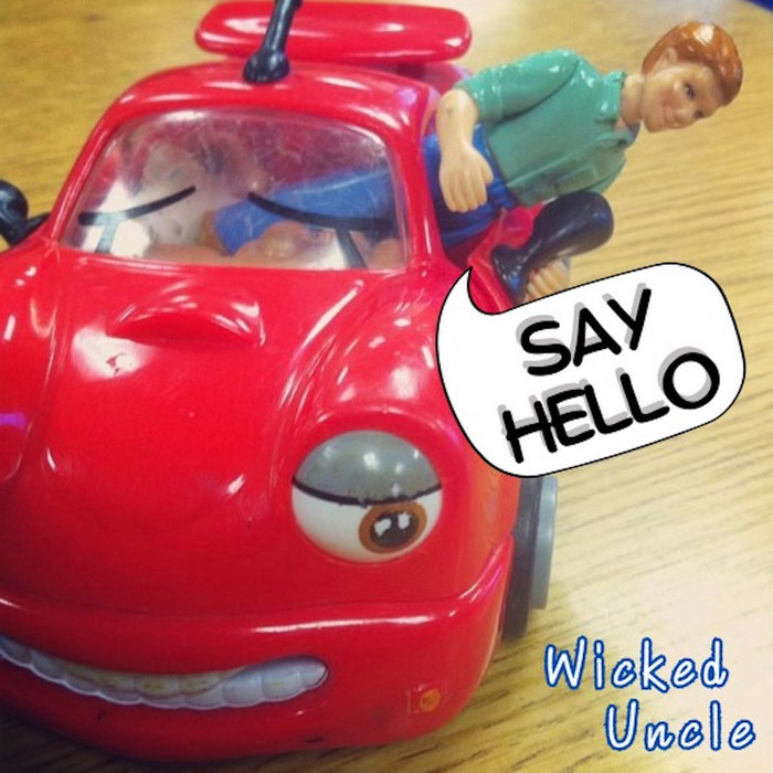 Say Hello to Wicked Uncle! | Wicked Uncle