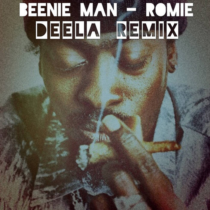 Beenie Man - Romie (Deela Remix) | DEELA