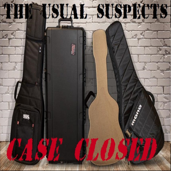 CASE CLOSED | The Usual Suspects