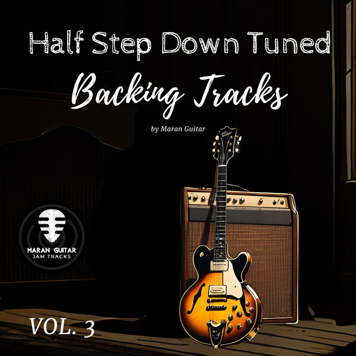 Half Step Down Tuned Backing Tacks - Vol. 3 | Maran Guitar