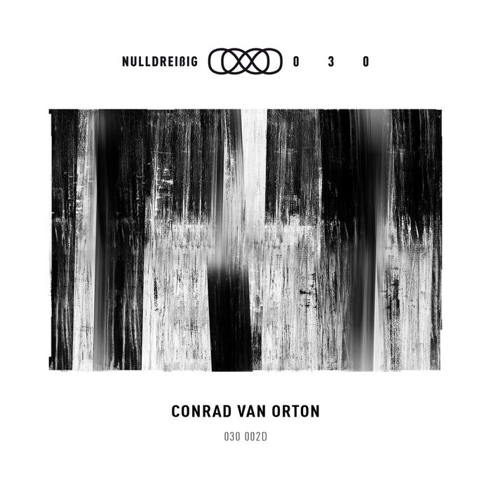 030|002D | Conrad Van Orton | 030 Recordings