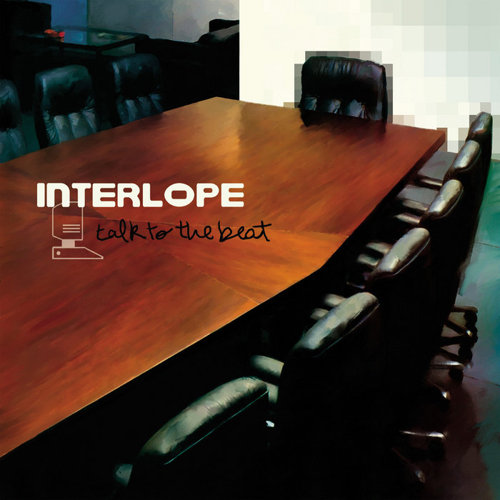 Talk To The Beat | Interlope
