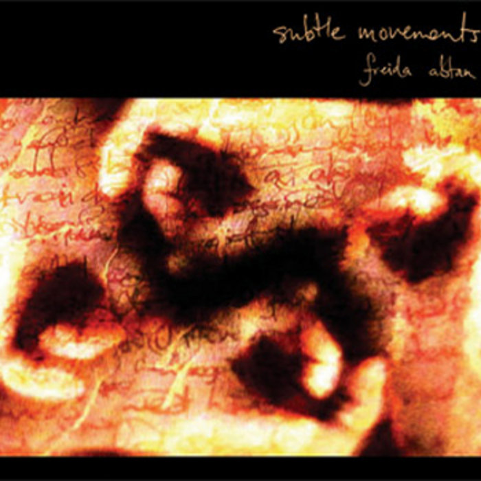 subtle movements | Freida Abtan | freida abtan