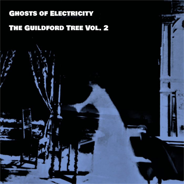 The Guildford Tree Vol. 2 | Ghosts of Electricity | Michael Plater
