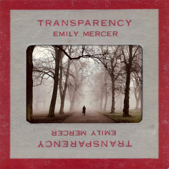 Transparency | Emily Mercer