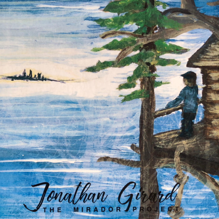 The Mirador Project - Jonathan Girard | The Mirador Project - Jonathan Girard