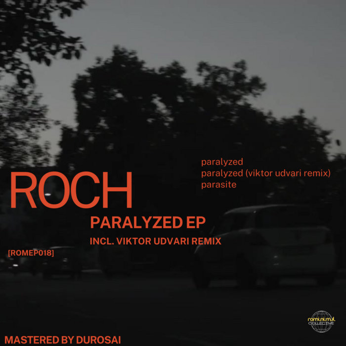[ROMEP018] ROCH, Paralyzed EP (incl. Viktor Udvari remix) | ROCH ...