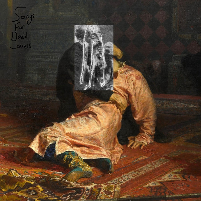songs for dead lovers | 1181lilith