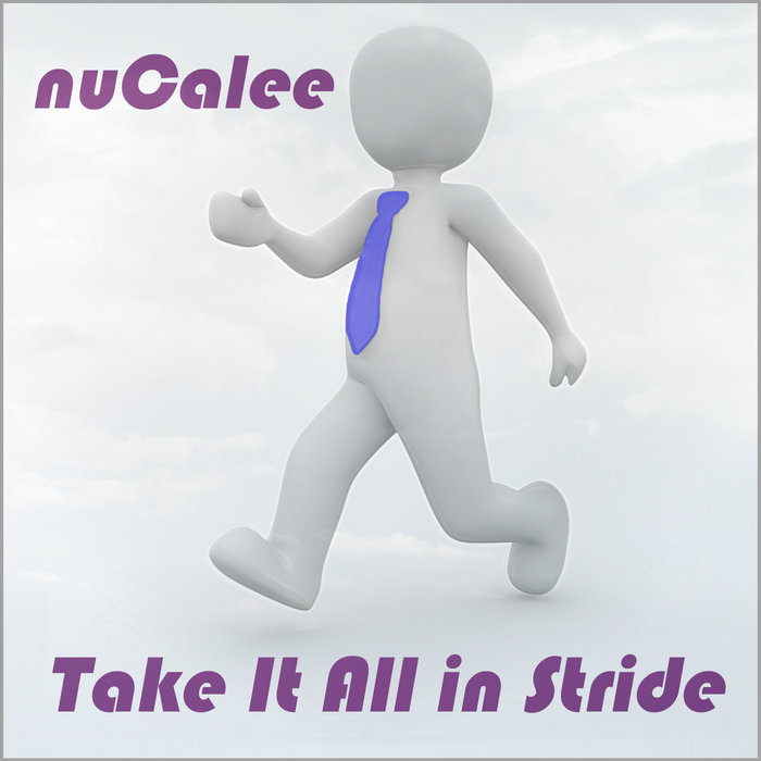 Take It All in Stride | Jeff Lillard | nuCalee