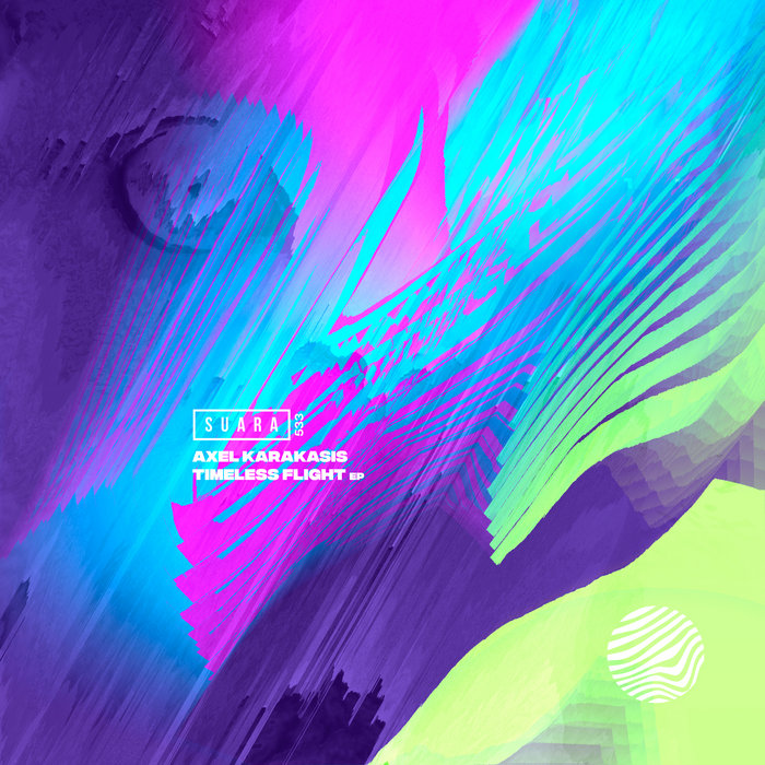 Timeless Flight EP | Axel Karakasis | Suara