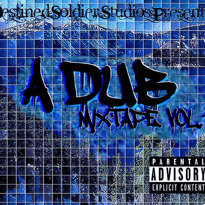 A DUB Mixtape Vol. One | A DUB MUSIC